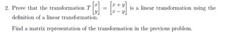 Solved Prove That The Transformation T X Y X Y X