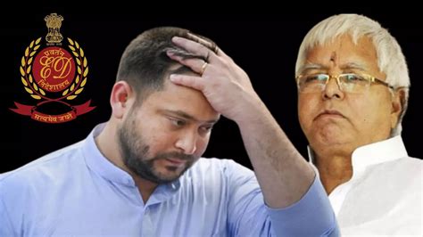 Enforcement Directorate Ed Summons Lalu Prasad Tejashwi Yadav In Land