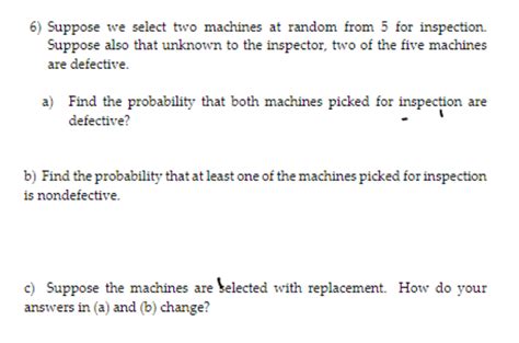 solved 6 suppose we select two machines at random from 5