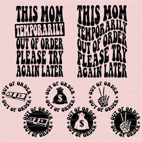 This Mom Temporarily Out Of Order Please Try Again Later Svg Funny Mom