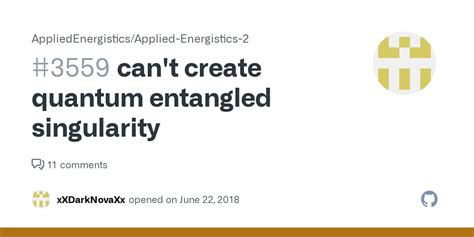 Cant Create Quantum Entangled Singularity · Issue 3559