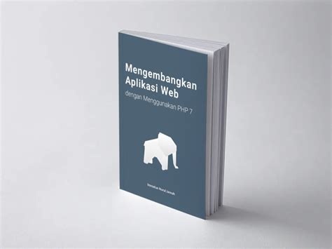 Buku Mengembangkan Aplikasi Web Menggunakan Php Udacoding