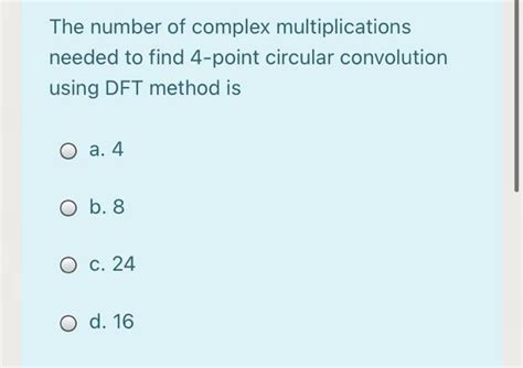 Solved The Number Of Complex Multiplications Needed To Find