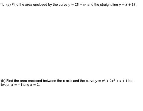 1 a find the area enclosed by the curve y 25 x 2 and the