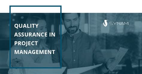 Quality Assurance In Project Management A Practical Guide Synami