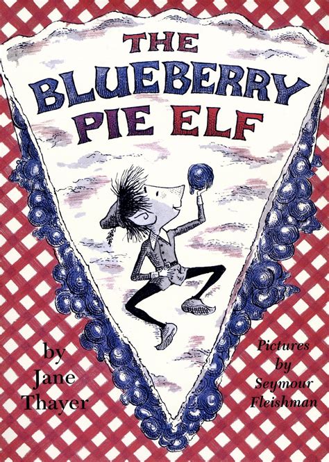 Nothing In The House The Blueberry Pie Elf