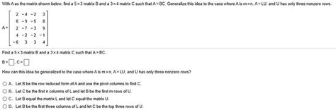 with a as the matrix shown below find 5x3 matrix and 3x4 matrix c such