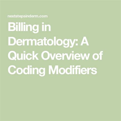 Billing In Dermatology A Quick Overview Of Coding Modifiers