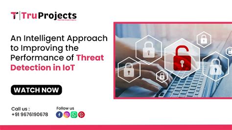An Intelligent Approach To Improving The Performance Of Threat Detection In IoT YouTube
