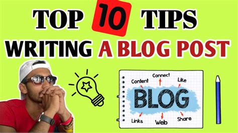 How To Write A Blog Post For Beginners Top 10 Tips