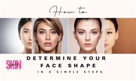 How To Determine Your Face Shape In 3 Simple Steps Skin Beauty Blog