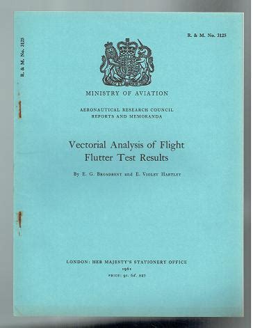Vectorial Analysis Of Flight Flutter Test Results By Broadbent E G Fair Soft Cover