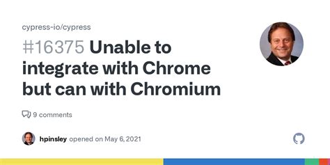 Unable To Integrate With Chrome But Can With Chromium · Issue 16375 · Cypress Iocypress · Github