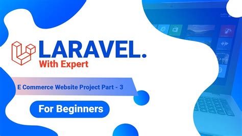 E Commerce Website Project Part 3 Laravelecommerceexpert Beginners Laraveltutorial