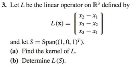 Solved 3 Let L Be The Linear Operator On R3 Defined By L