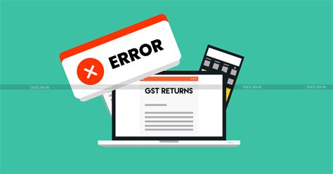Inward Supply Unreported In GST Monthly And Annual Returns Claims Clerical Errors Madras HC