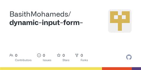 Github Basithmohamedsdynamic Input Form