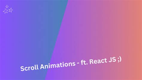 Scroll Animations — Ft React Js By Saakshi Raut Medium