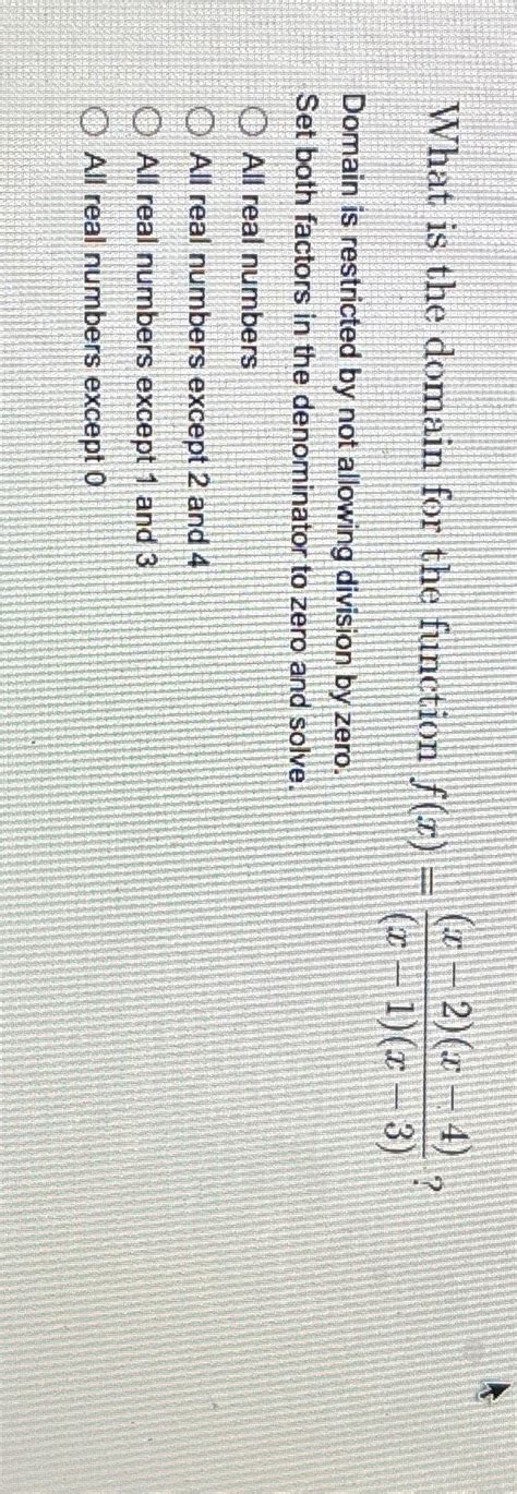Solved What Is The Domain For The Function Chegg Com