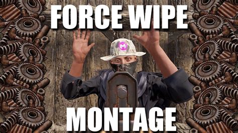 Rust Force Wipe Montage YouTube