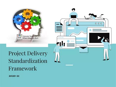Project Delivery Standardization Framework Innovate Vancouver Ppt