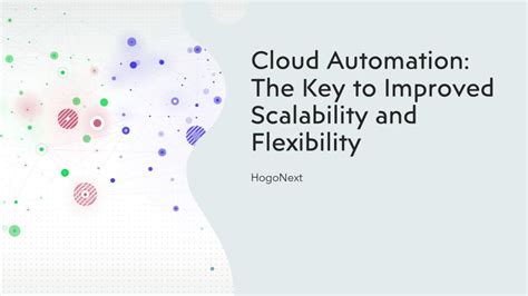 Cloud Automation The Key To Improved Scalability And Flexibility Hogonext
