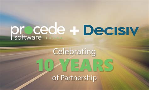 Procede Software And Decisiv Celebrate 10 Years Of Successful Partnership Procede Software