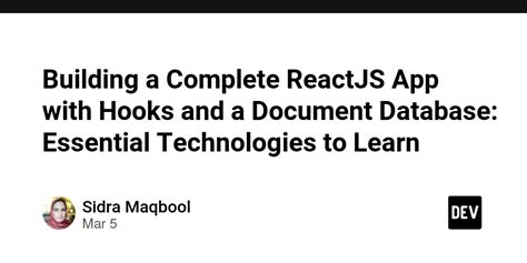 Building A Complete Reactjs App With Hooks And A Document Database Essential Technologies To