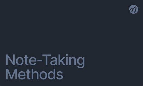 Note Taking Methods Complete Guide To Choosing Your System