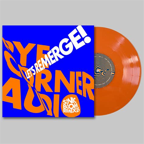 Pye Corner Audio Lets Remerge Sonic Boom Remixes 10 Orange