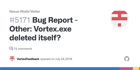 Bug Report Other Vortex Exe Deleted Itself Issue Nexus Mods Vortex GitHub