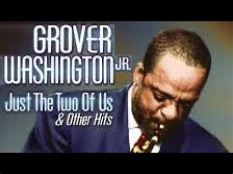 Grover Washington Jr Just Two Of Us Feat Bill Withers Cover Youtube