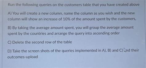 Create A Table Called Customer With Mysql Queries Do