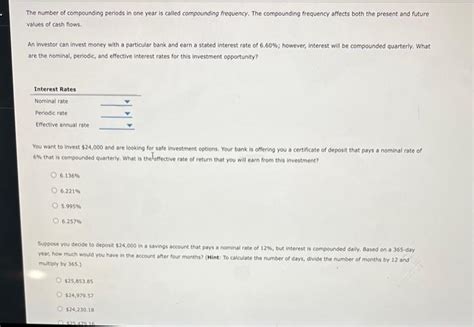 Solved The Number Of Compounding Periods In One Year Is