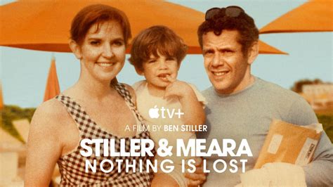 Stiller And Meara Nothing Is Lost Ben Stillers Tribute To His