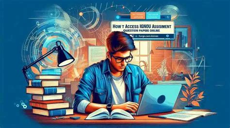 Access Ignou Assignment Question Papers Online 2025 Comprehensive Guide Ignou Class