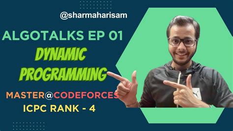 Algotalks Episode 1 Solving Interesting Dynamic Programming Problems Youtube