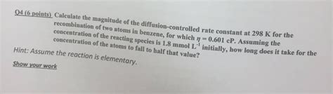 Calculate The Magnitude Of The Diffusion Controlled