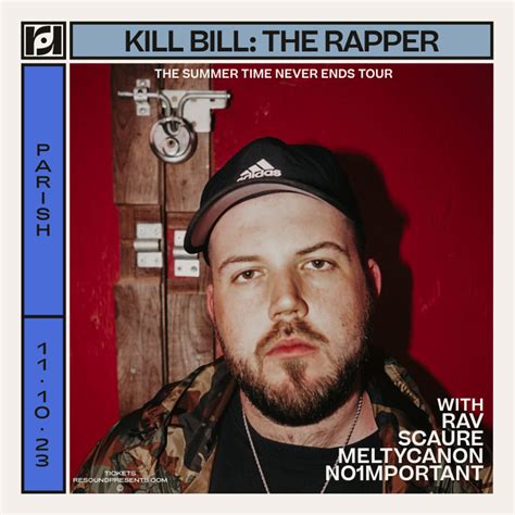 Kill Bill The Rapper W Rav Scuare And Meltycanon And Special