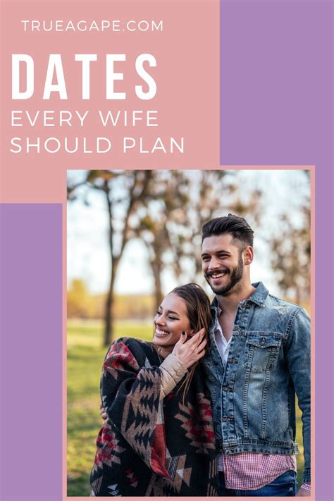 4 Dates Every Wife Should Plan For Their Adventurous Husbands How To