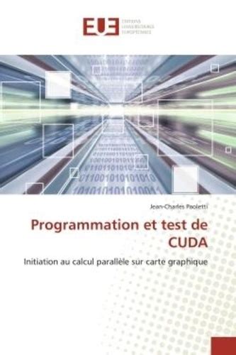 Programmation Et Test De Cuda Initiation Au De Jean Charles