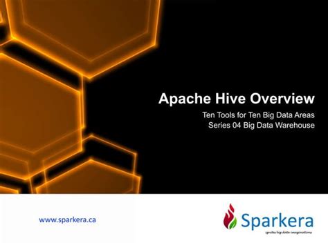 Ten Tools For Ten Big Data Areas 04apache Hive Pptx
