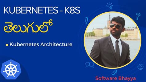Kubernetes Architecture K S In Telugu YouTube