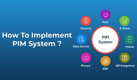 how to implement a pim system—a high level 5 steps guide