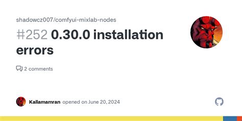 0300 Installation Errors · Issue 252 · Shadowcz007comfyui Mixlab