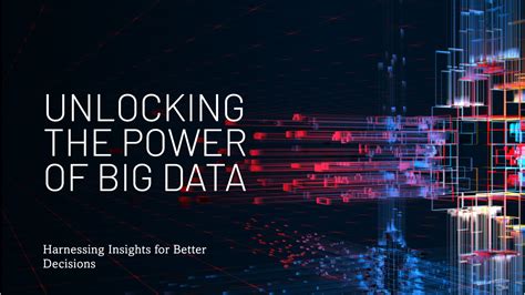 Unlocking The Insights Of Harnessing Big Data