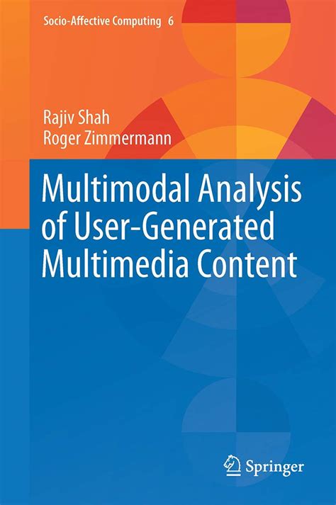 Multimodal Analysis Of User Generated Multimedia Content Socio