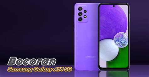 Bocoran Harga Dan Spesifikasi Samsung Galaxy A14 5g