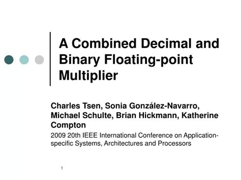 Ppt A Combined Decimal And Binary Floating Point Multiplier Powerpoint Presentation Id6158949