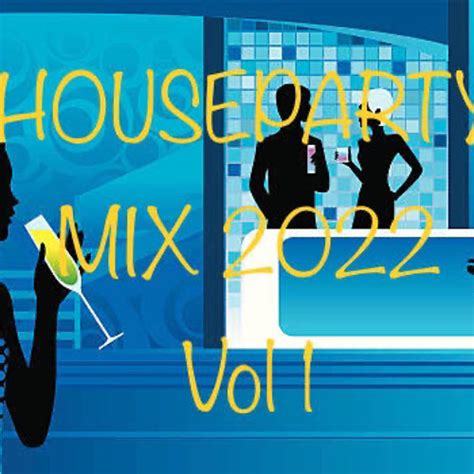 Stream House Party Mix 2022 Vol 1 By Dj Ross Peckham Listen Online For Free On Soundcloud